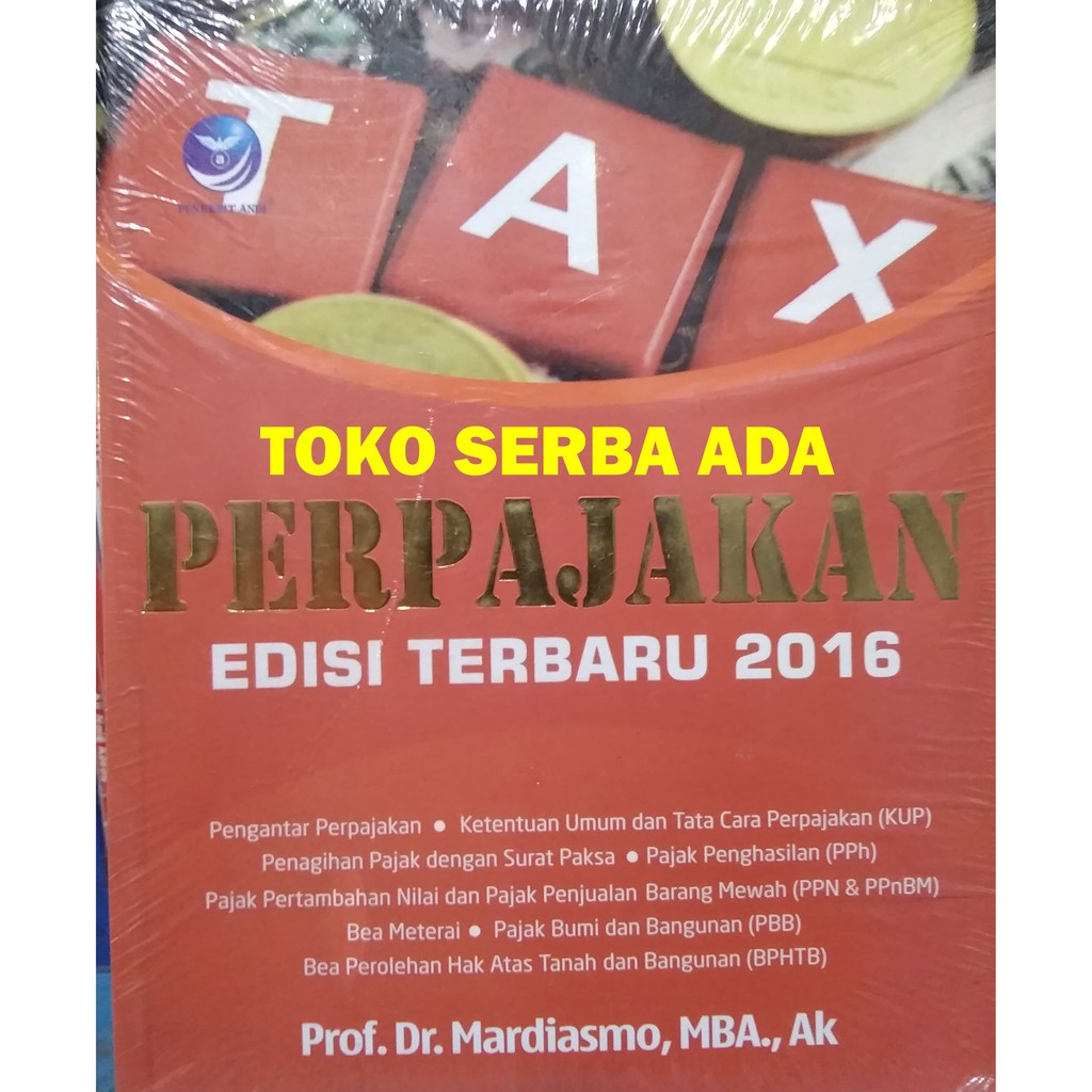 Jual PERPAJAKAN Edisi Terbaru 2016 Mardiasmo ANDI OFFSET Buku Original ... Jual PERPAJAKAN Edisi Terbaru 2016 Mardiasmo ANDI OFFSET Buku Original ...