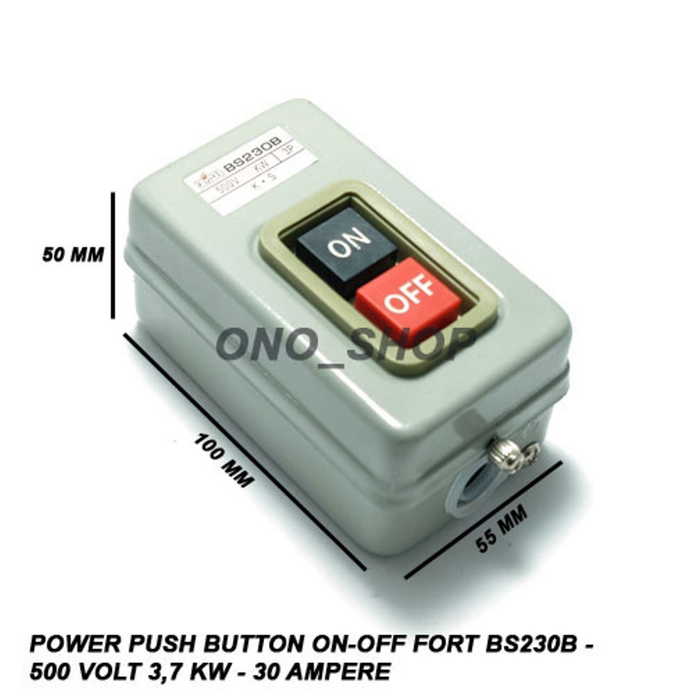Jual Power Push Button On-Off FORT BS230B - 500 Volt 3,7 KW - 15 Ampere | Shopee Indonesia
