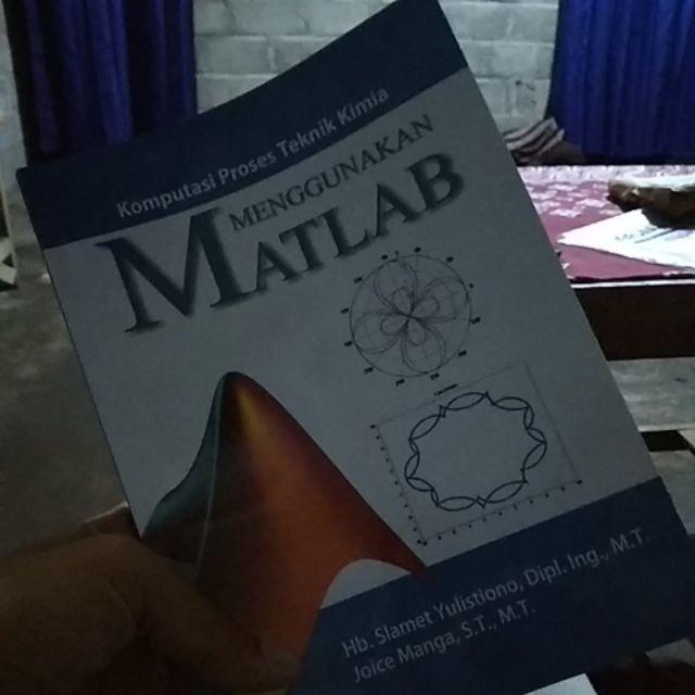 Buku Komputasi Proses Teknik Kimia Menggunakan Matlab | Shopee Indonesia