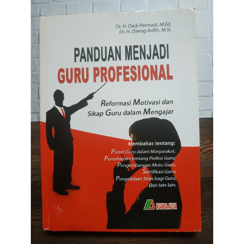 Jual Buku Panduan Menjadi Guru Profesional - Reformasi Motivasi Dan Sikap Guru Dalam Mengajar ...