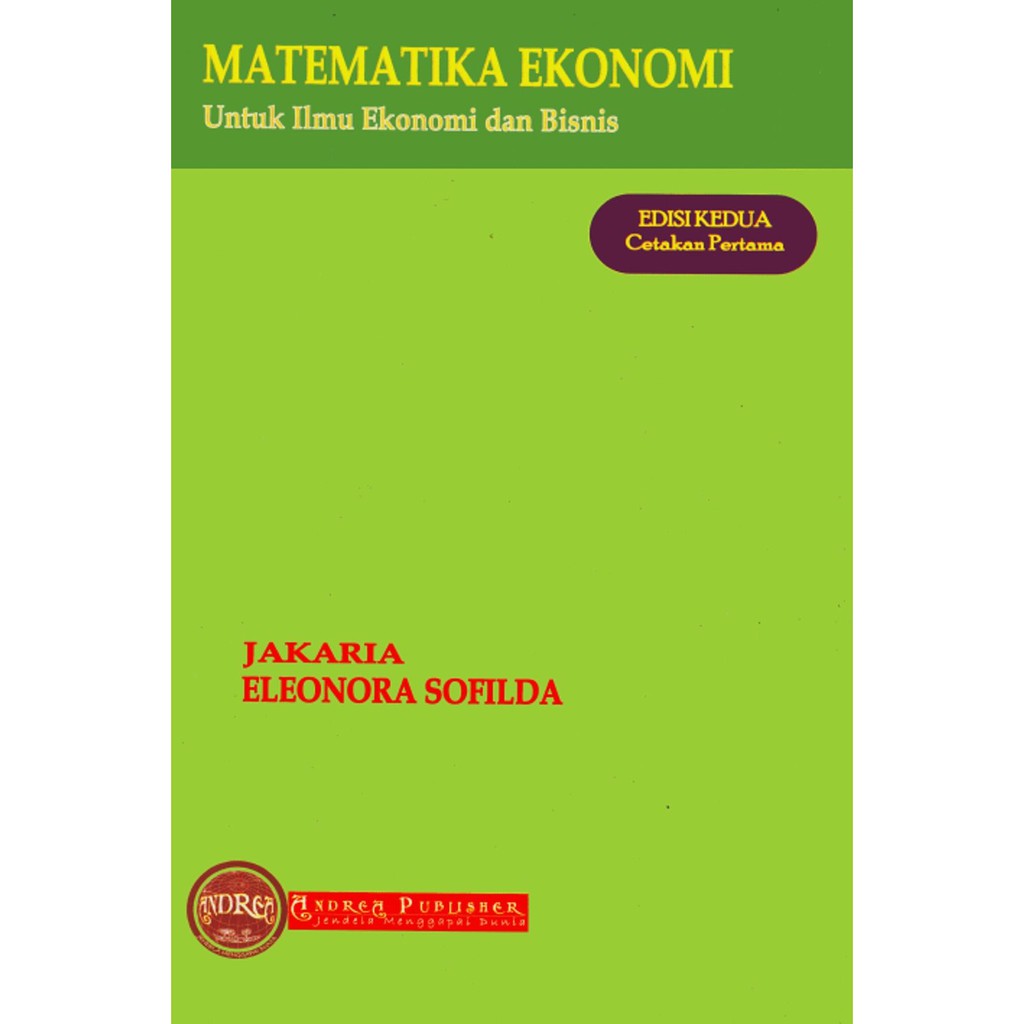 Jual Buku Matematika Ekonomi Untuk Ilmu Ekonomi Dan Bisnis By Jakaria ... Jual Buku Matematika Ekonomi Untuk Ilmu Ekonomi Dan Bisnis By Jakaria ...