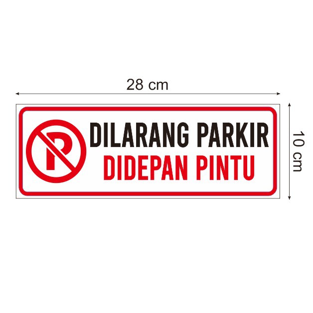 Jual Stiker Vinyl Himbauan Tanda Dilarang Parkir di depan Pintu Sign ...
