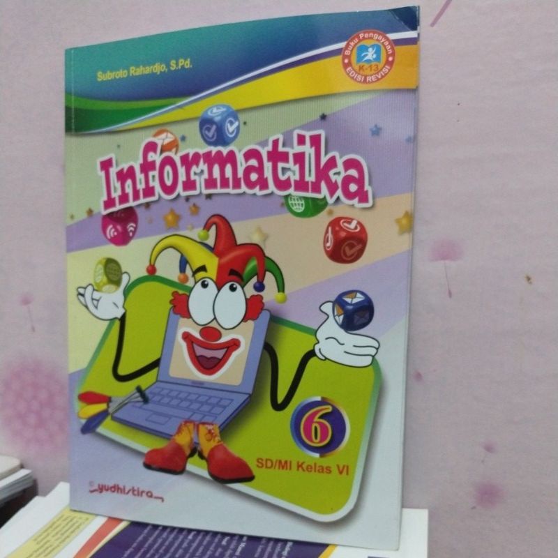 Jual buku Informatika kelas VI/6 sd yudhistira revisi | Shopee Indonesia