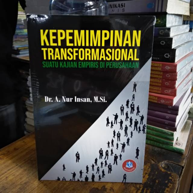 Jual Buku Kepemimpinan transformasional suatu kajian empiris di perusahaan - nur insan Indonesia ...