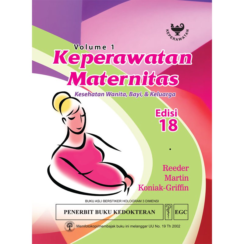 Jual Buku ORI - Buku Keperawatan Maternitas Kesehatan Wanita Bayi & Keluarga Edisi 18 Volume 1 ...