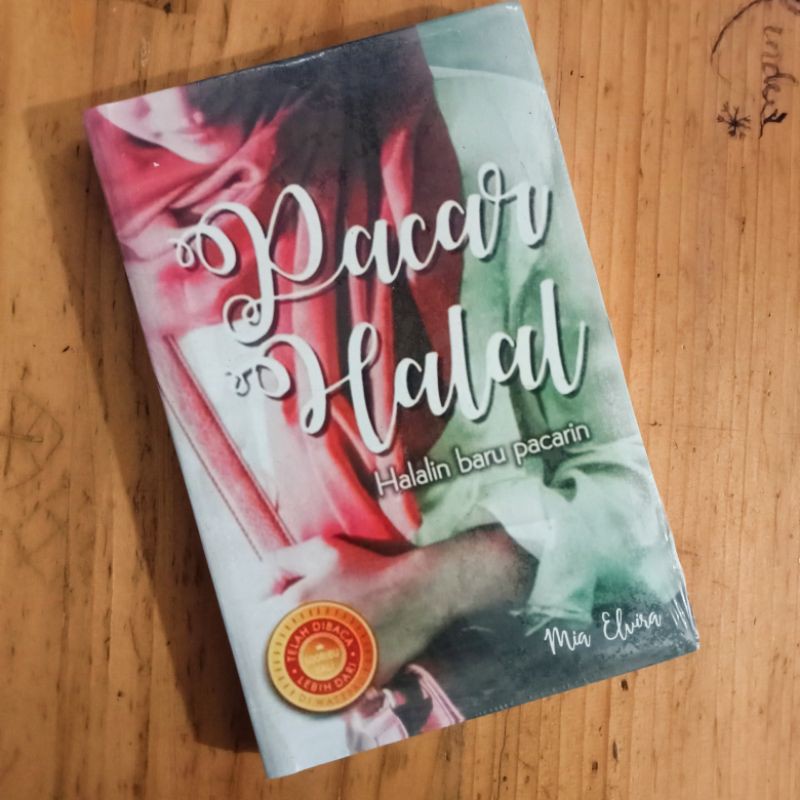 Jual Novel Pacar Halal, Halalin Dulu Baru Pacarin - Mia Elvira | Shopee ...
