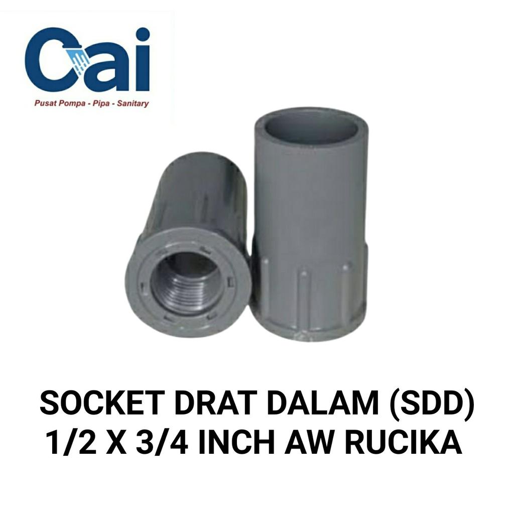 Jual FITTING - SOCKET DRAT DALAM - SDD - 1/2 X 3/4 INCH - AW - RUCIKA | Shopee Indonesia