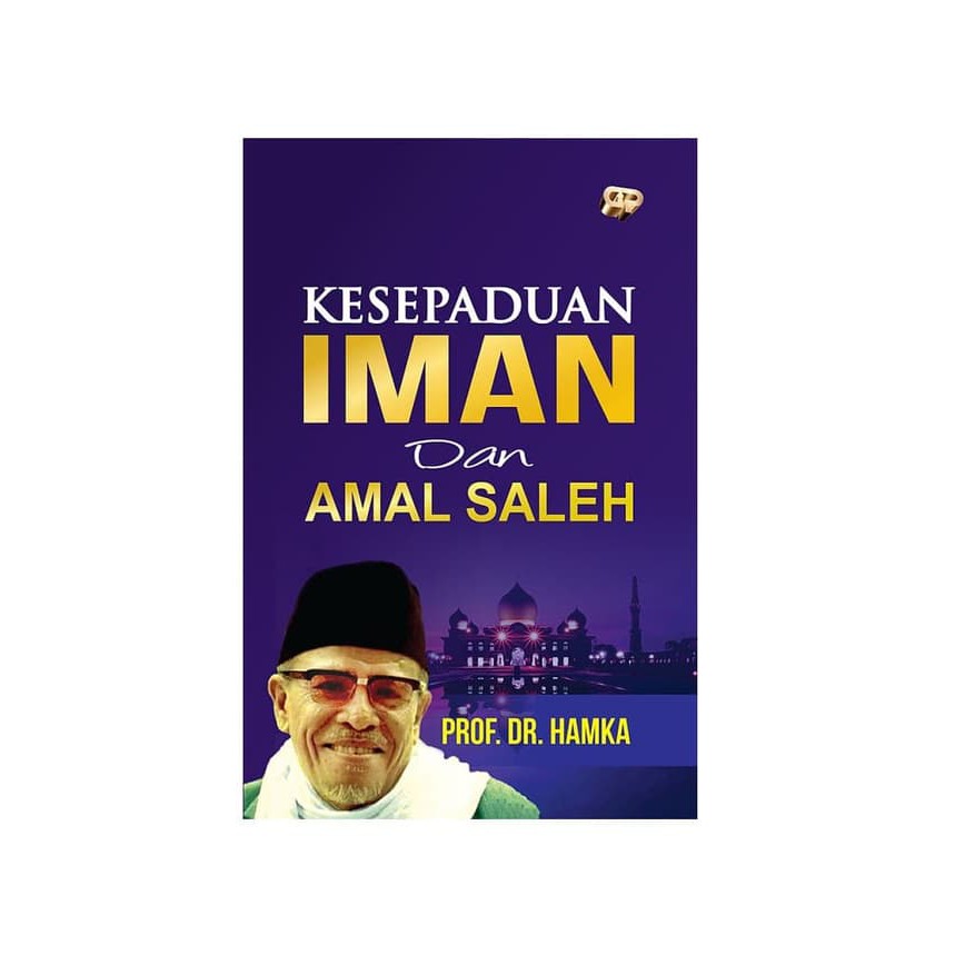Jual Buku - Kesepaduan Iman dan Amal Saleh - Buya HAMKA | Shopee Indonesia