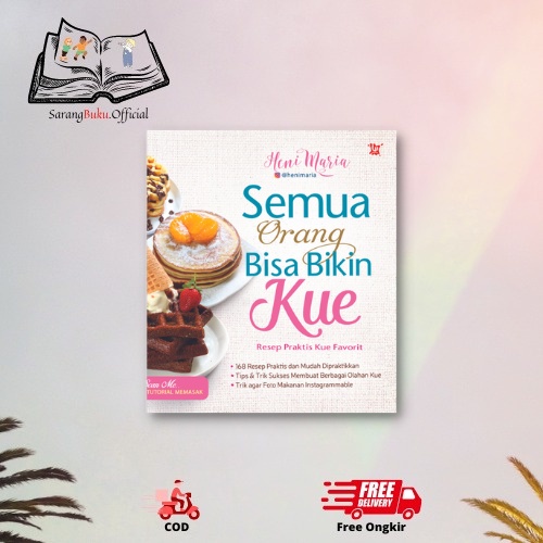 Jual Semua Orang Bisa Bikin Kue - Heni Maria - Wahyu Media | Shopee ...