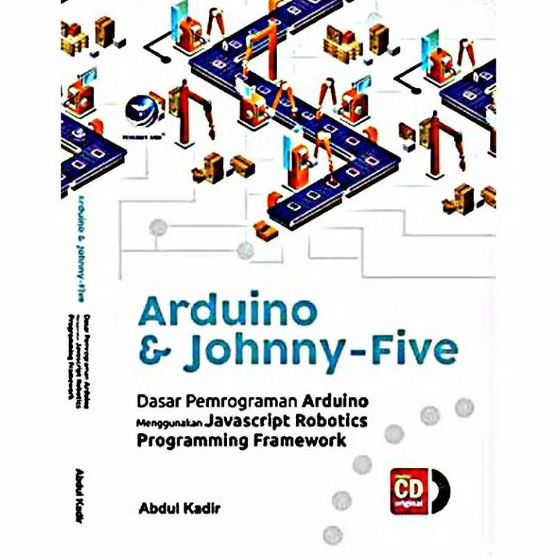 Jual Arduino Dan Johnny Five Dasar Pemrograman Arduino Menggunakan Javascript Robotics