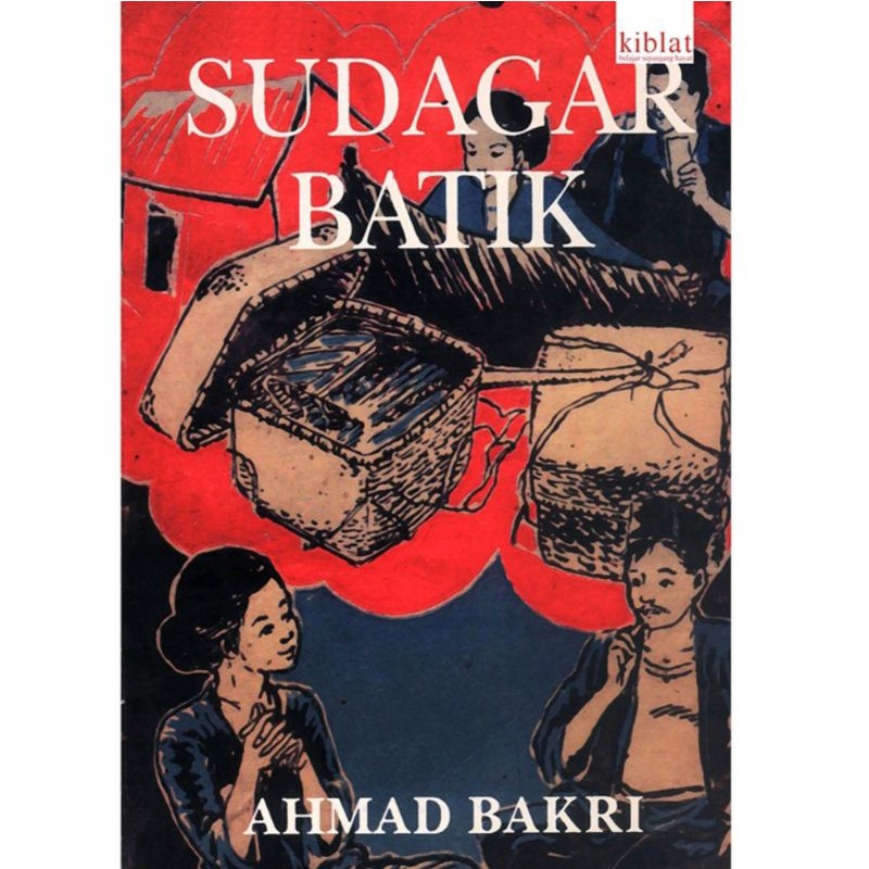 Jual Buku Novel Sunda Sudagar Batik - Ahmad Bakri | Shopee Indonesia Jual Buku Novel Sunda Sudagar Batik - Ahmad Bakri | Shopee Indonesia