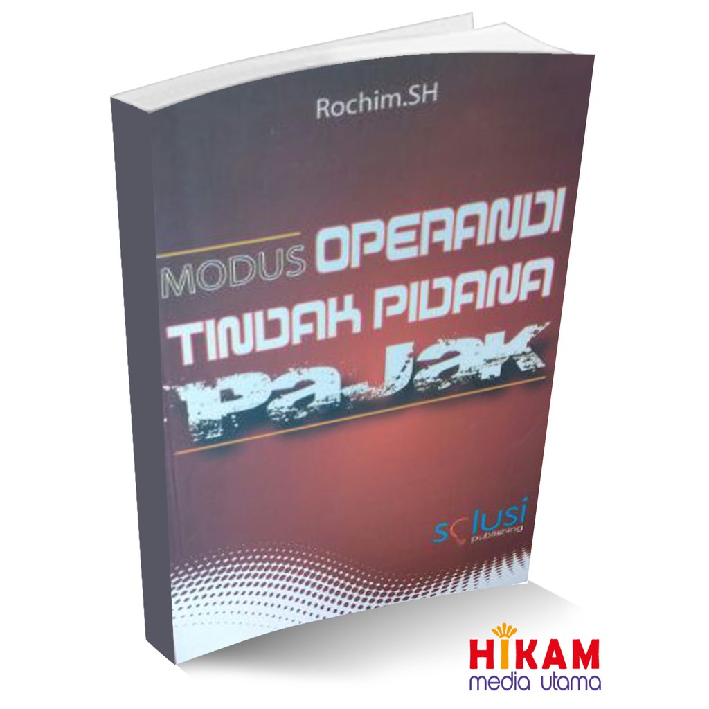 Jual Buku Hukum - Modus Operandi Tindak Pidana Pajak - Solusi ... Jual Buku Hukum - Modus Operandi Tindak Pidana Pajak - Solusi ...