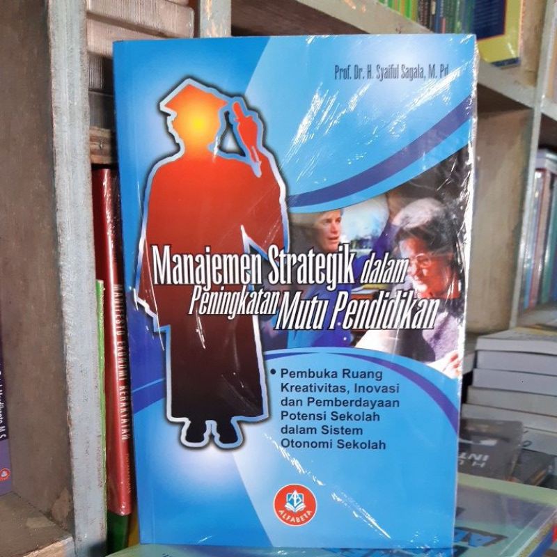 Jual Manajemen Strategik Dalam Peningkatan Mutu Pendidikan Shopee
