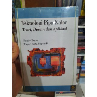 Jual BUKU TEORI PIPA KALOR TEORI DESAIN DAN APLIKASI - NANDY PUTRA ...