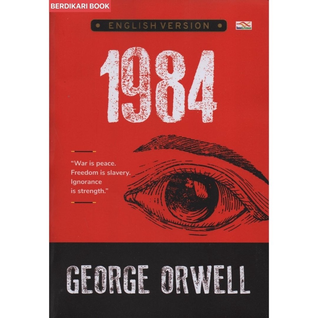 Jual Berdikari - 1984 George Orwell English Version - Indoliterasi ... Jual Berdikari - 1984 George Orwell English Version - Indoliterasi ...