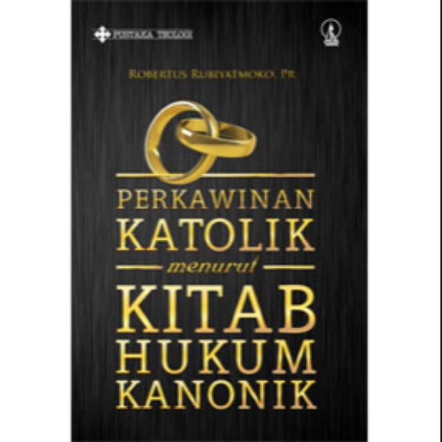Jual Buku Perkawinan Katolik Menurut Kitab Hukum Kanonik - Buku Rohani ... Jual Buku Perkawinan Katolik Menurut Kitab Hukum Kanonik - Buku Rohani ...