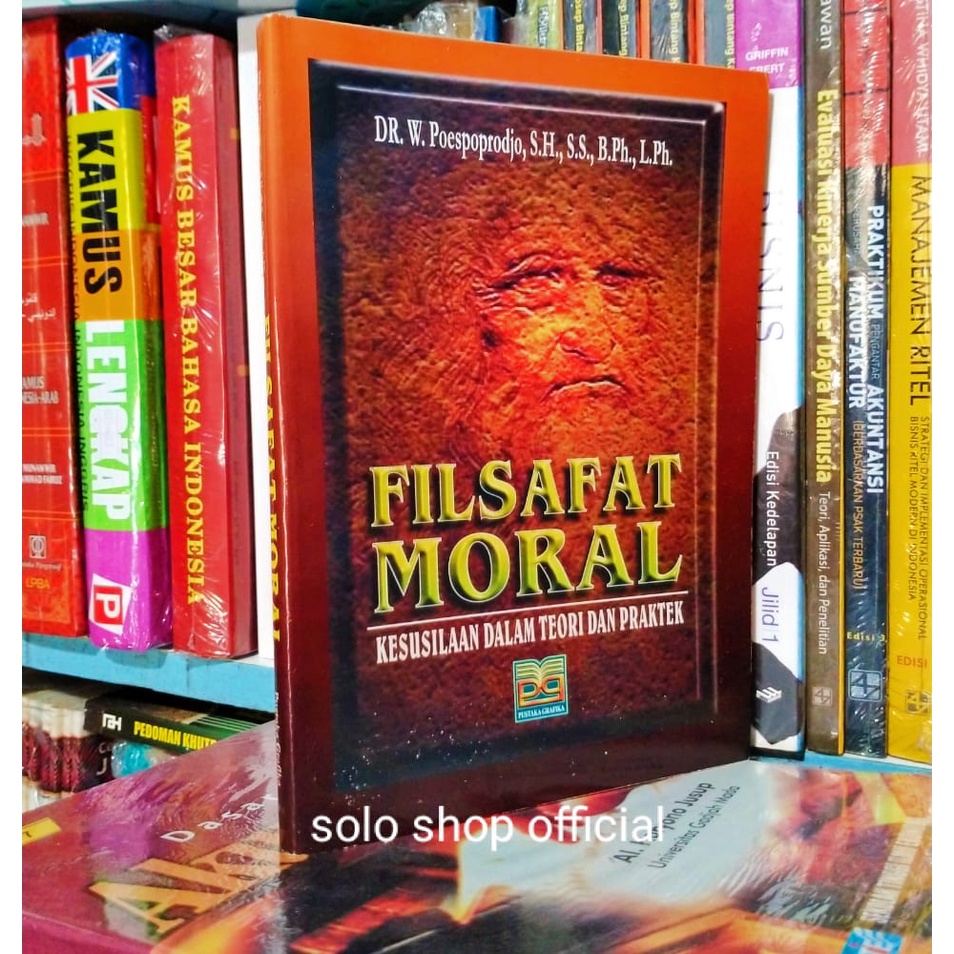 Jual BUKU FILSAFAT MORAL KESUSILAAN DALAM TEORI DAN PRAKTIK W ... Jual BUKU FILSAFAT MORAL KESUSILAAN DALAM TEORI DAN PRAKTIK W ...