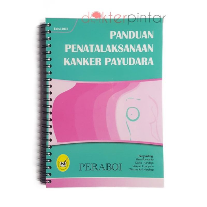 Jual Buku Kedokteran Panduan Penatalaksanaan Kanker Payudara PERABOI ...