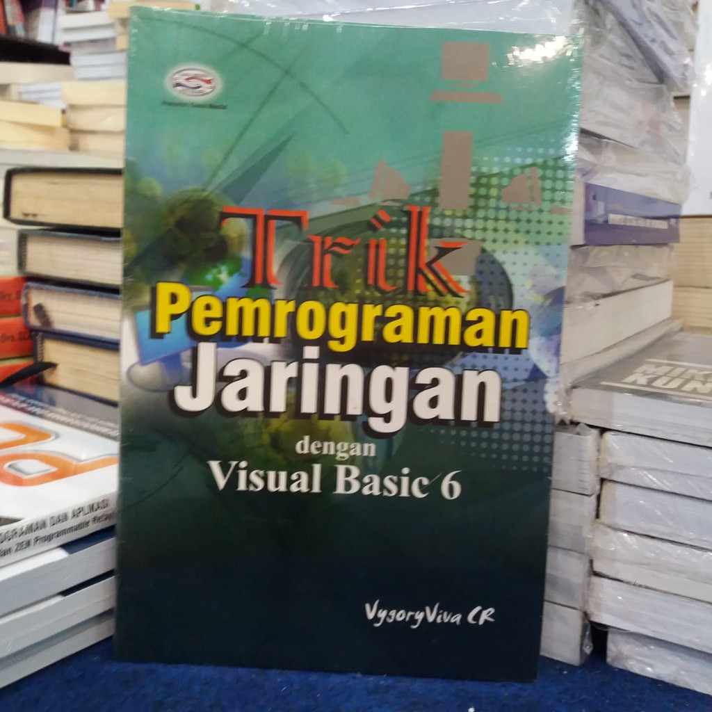Jual Buku Trik Pemrograman Jaringan dengan Visual Basic 6 - Vygoriviva ...