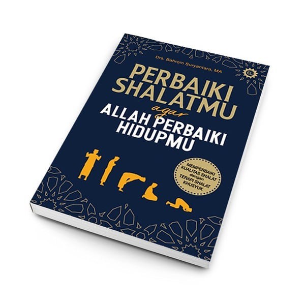 Jual Perbaiki Shalatmu agar ALLAH perbaiki hidupmu - Bahroin Suryantara ... Jual Perbaiki Shalatmu agar ALLAH perbaiki hidupmu - Bahroin Suryantara ...
