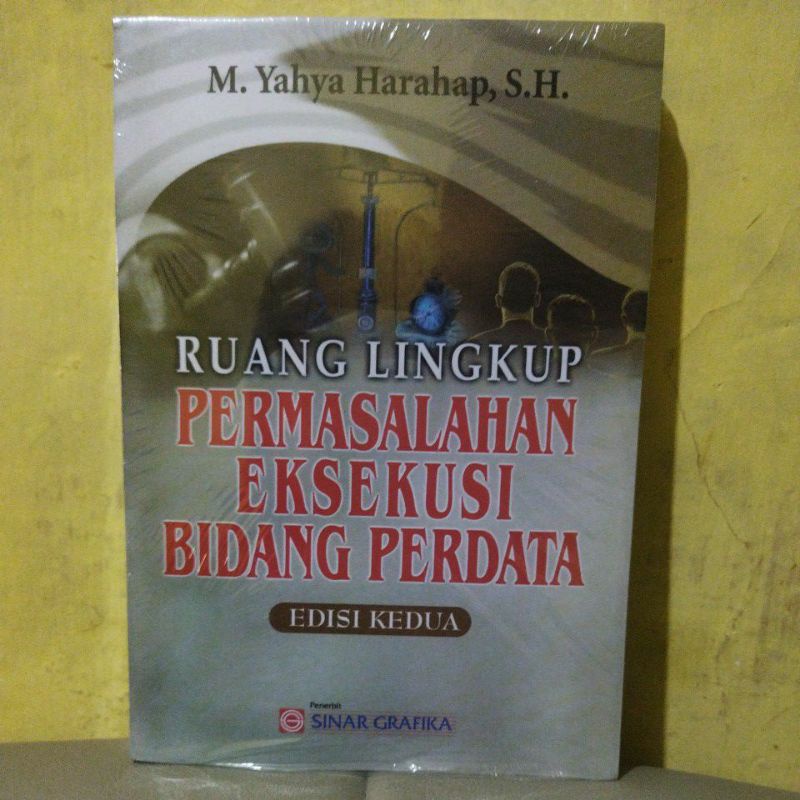 Jual RUANG LINGKUP PERMASALAHAN EKSEKUSI BIDANG PERDATA || M. Yahya Harahap, S. H. | Shopee ...
