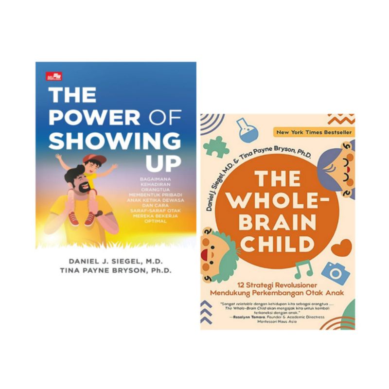 Jual Buku The Power Of Showing Up Dan The Whole Brain Child By Daniel J ...