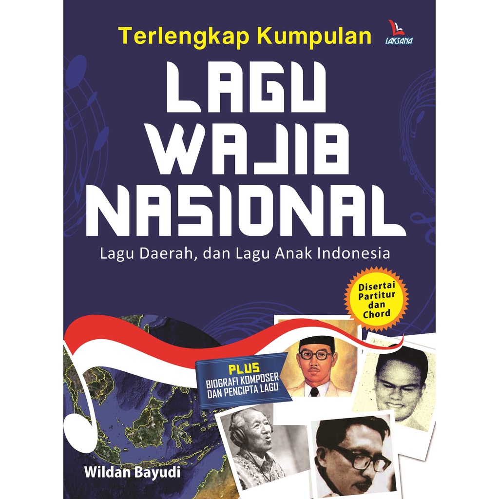Jual [ORI] BUKU TERLENGKAP KUMPULAN LAGU WAJIB NASIONAL LAGU DAERAH ...