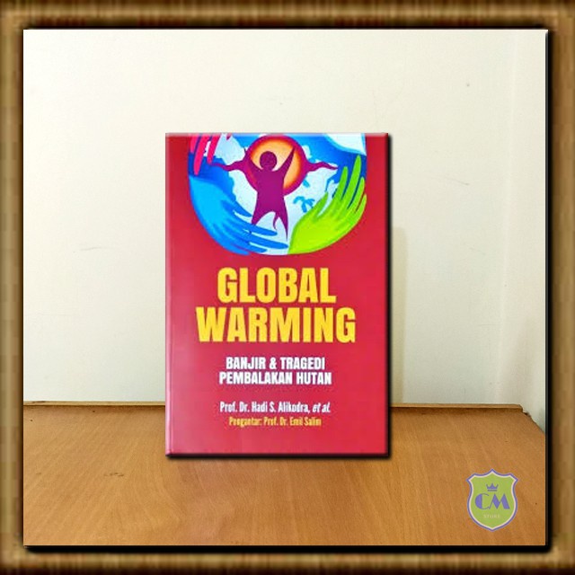 Jual Buku Global Warming - Banjir Dan Tragedi Pembalakan Hutan | Shopee Indonesia