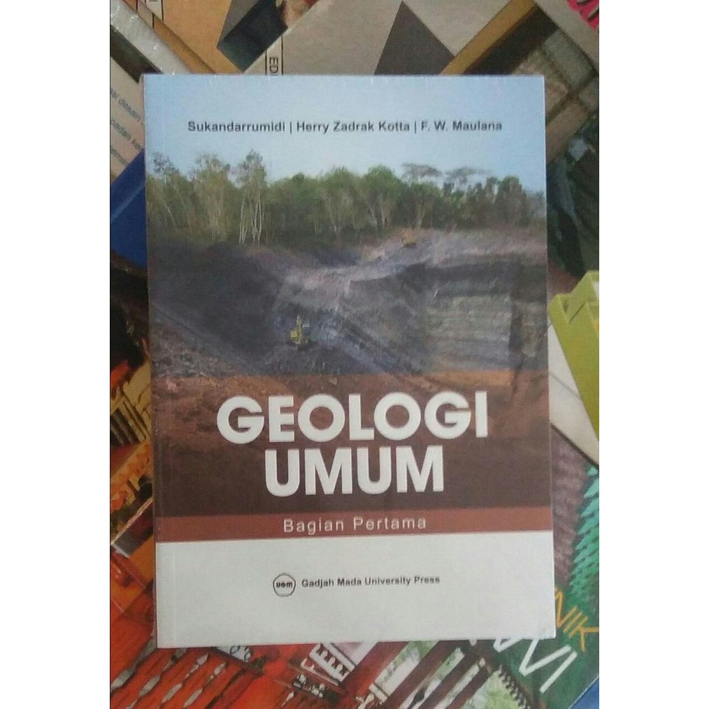 Jual BUKU GEOLOGI UMUM BAG. PERTAMA - SUKANDARRUMIDI - UGM PRESS | Shopee Indonesia