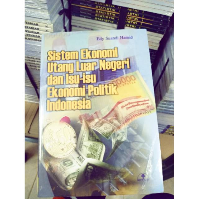 Jual sistem ekonomi utang luar negeri dan isu-isu ekonomi politik Indonesia - Edy suandi hamid ...