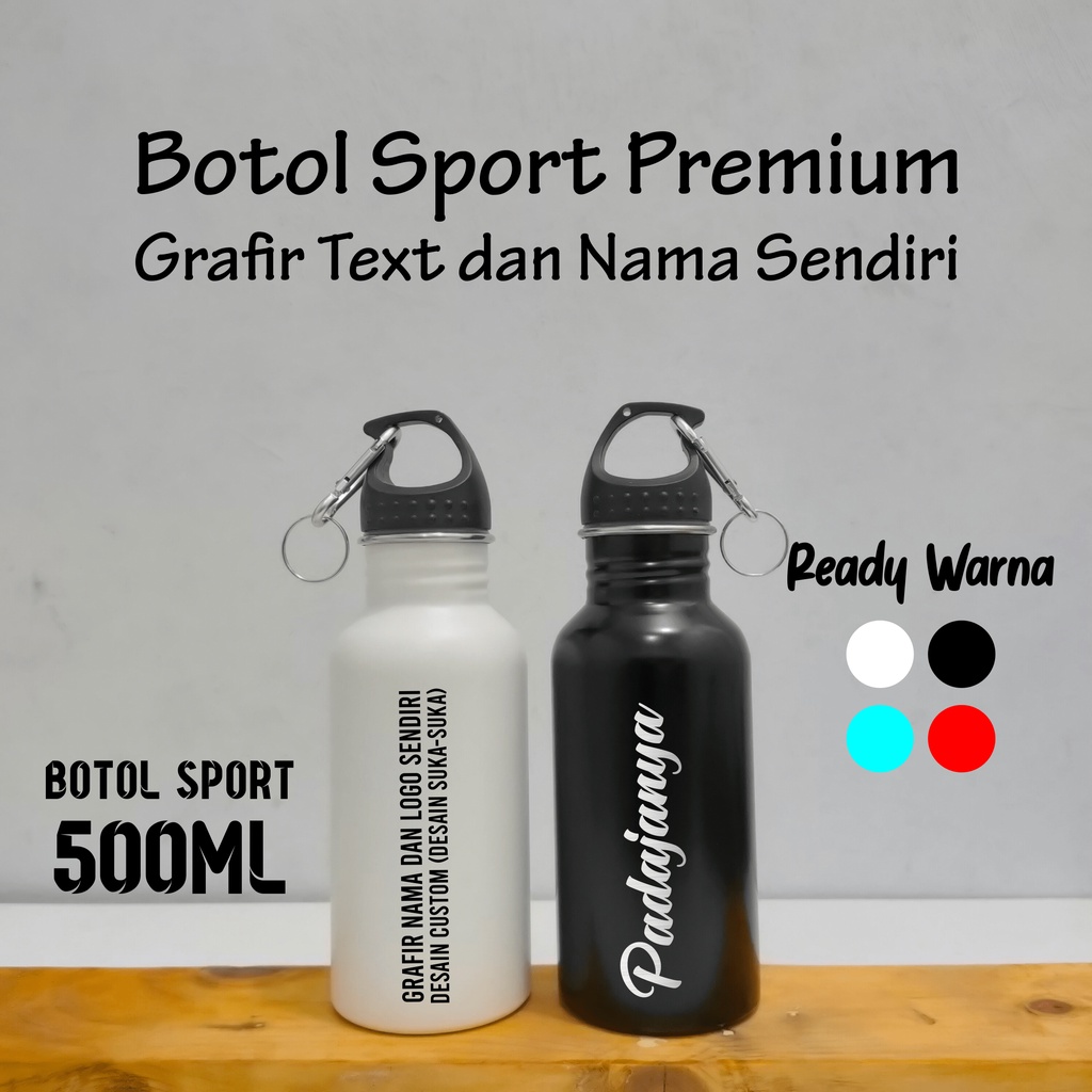 Jual Botol Sport Premium 500ml Custom Desain Free Grafir Nama dan Logo ...