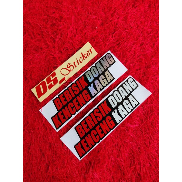 Jual STICKER BERISIK DOANG KENCENG KAGA CUTTING | Shopee Indonesia