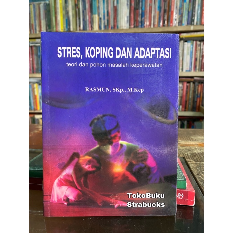 Jual Stres, Koping dan Adaptasi teori dan pohon masalah keperawatan ...