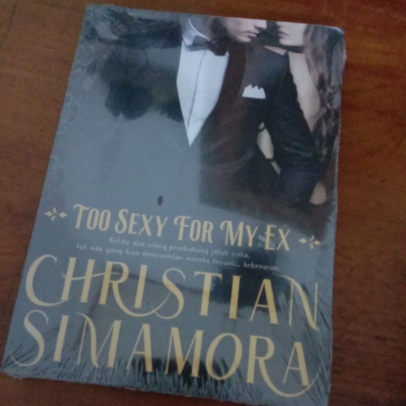 Jual Novel Too Sexy For My Ex - Christian Simamora | Shopee Indonesia