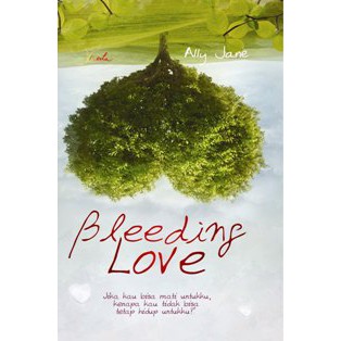Jual Buku Bleeding Love - Ally Jane | Shopee Indonesia