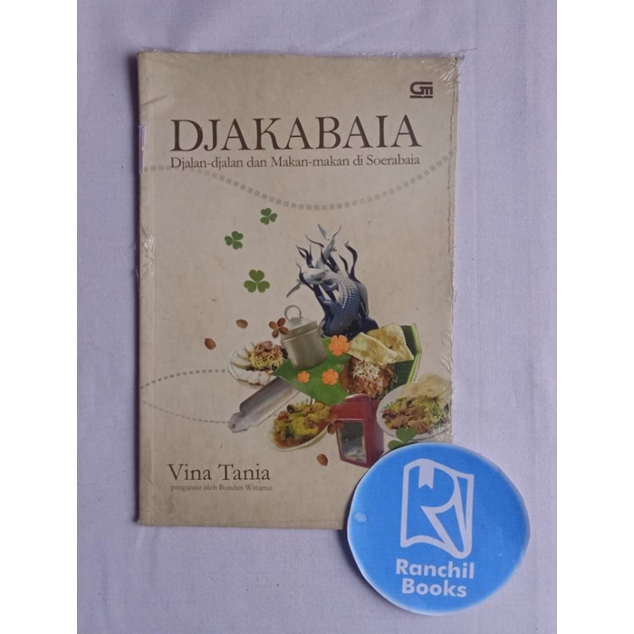 Jual DJAKABAIA VINA TANIA DJALAN DJALAN DAN MAKAN MAKAN DI SOERABAIA BUKU PARIWISATA BUKU ...