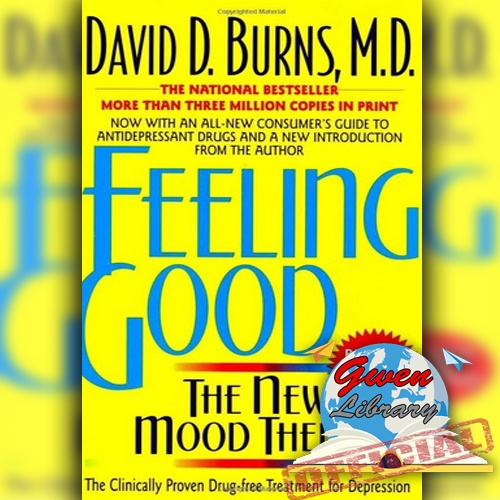 Jual Buku Feeling Good - The New Mood Therapy, The Clinically Proven ...