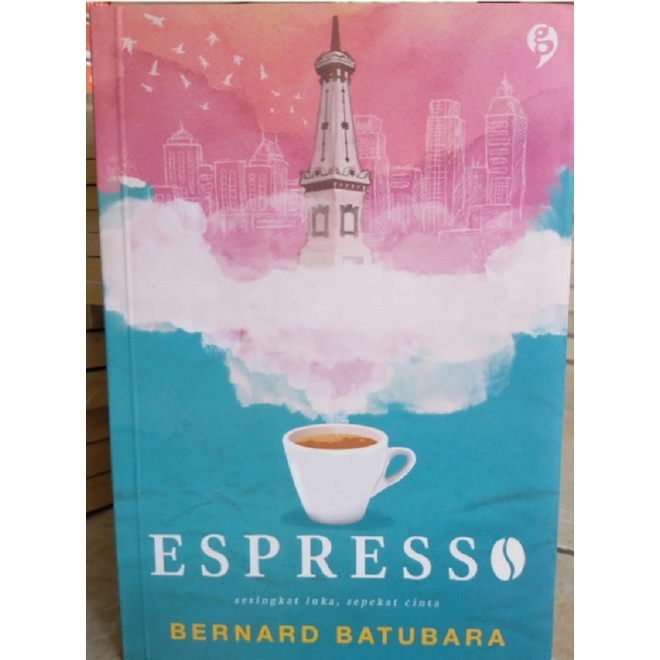 Jual Novel Indonesia - Espresso oleh Bernard Batubara - ORIGINAL ...