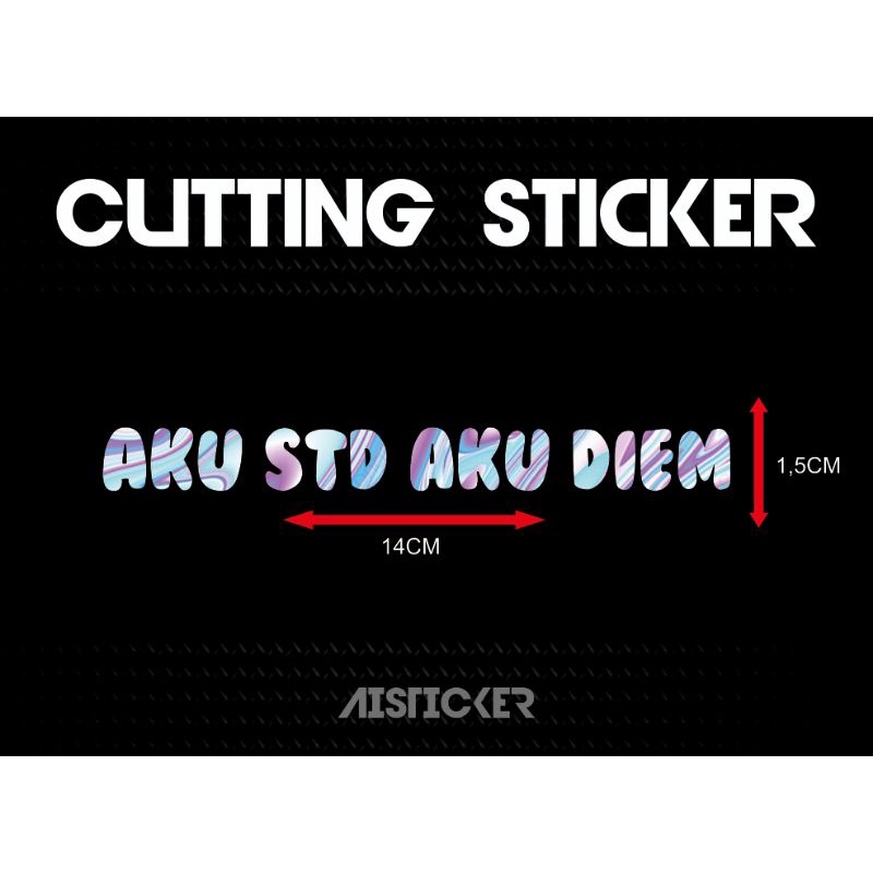 Jual STIKER CUTTING AKU STD AKU DIEM MURAH! | Shopee Indonesia
