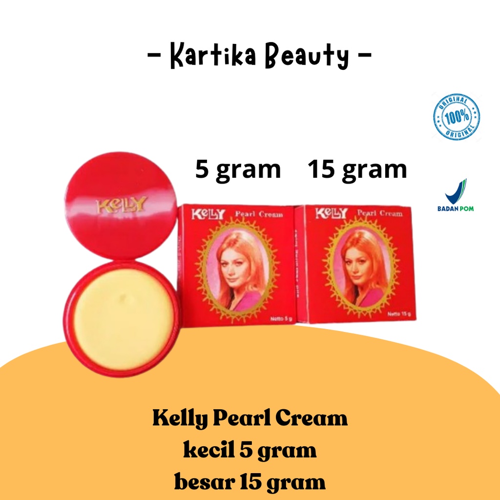 Jual KELLY PEARL CREAM KRIM WAJAH UKURAN KECIL 5 GRAM / BESAR 15 GRAM ...