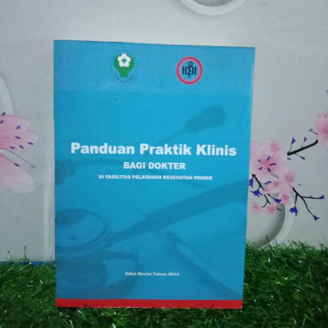 Jual Panduan Praktik Klinis bagi Dokter di Fasilitas Pelayanan Kesehatan Primer | Shopee Indonesia