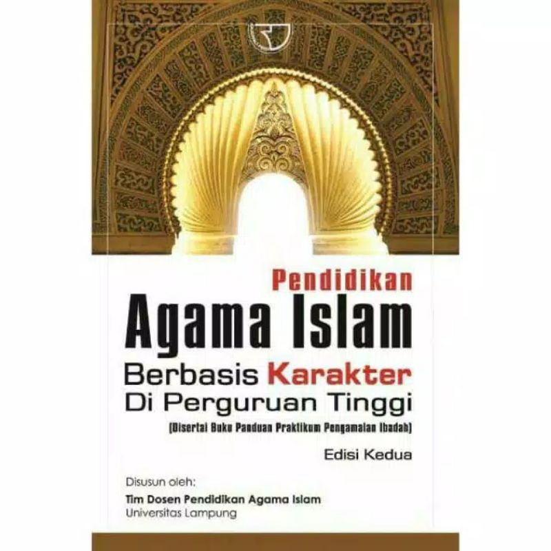 Jual Pendidikan Agama Islam Berbasis Karakter di Perguruan Tinggi Edisi Kedua - Tim Dosen PAI ...