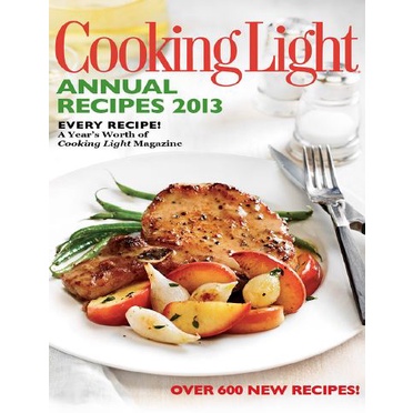 Jual Recipe Cooking Light Annual Recipes 2013 Every Recipe: Editors of ...