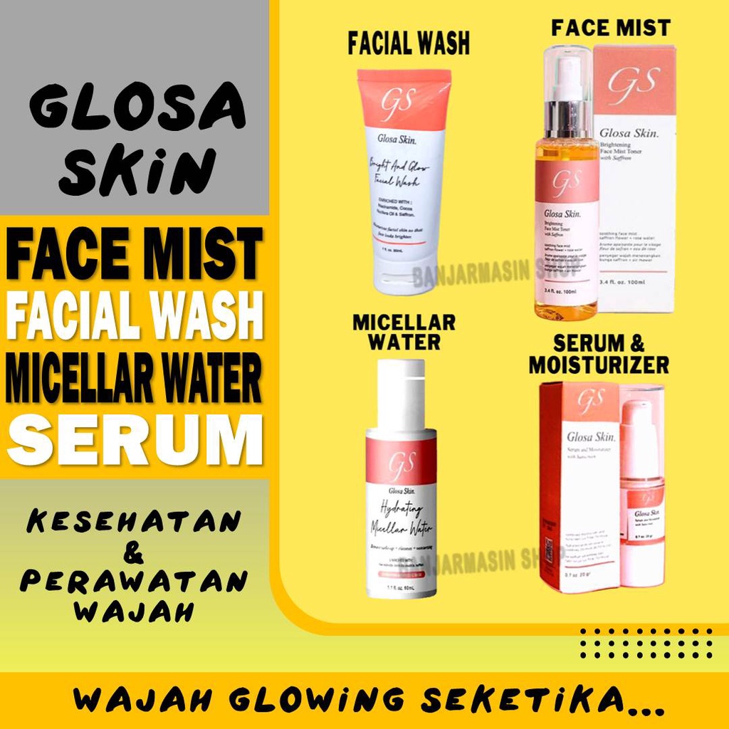 Jual Glosa Skin Face Mist Facial Wash Micellar Water Serum ...