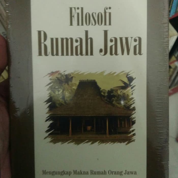Jual Buku Filosofi Rumah Jawa Mengungkap Makna Rumah Orang Jawa