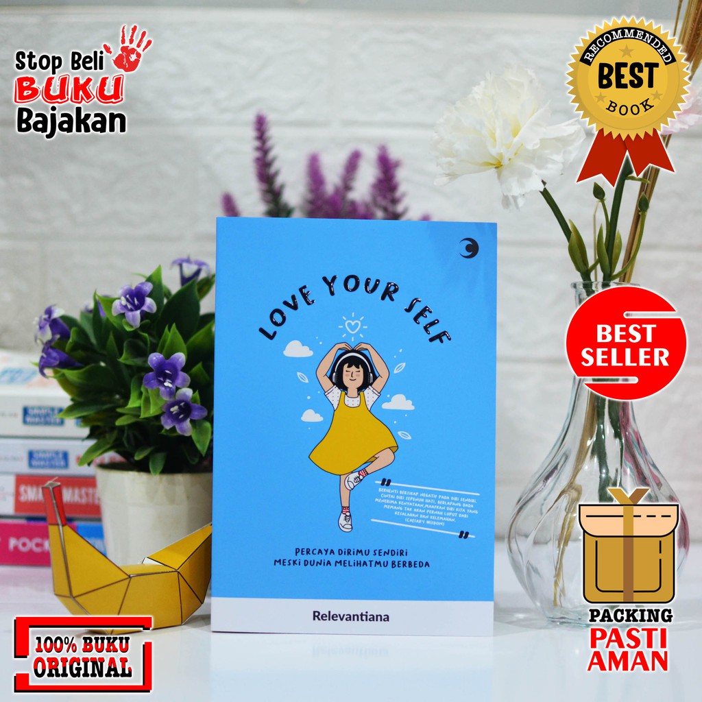 Jual NEW !! BUKU LOVE YOUR SELF | PERCAYA DIRIMU SENDIRI MESKI DUNIA ... Jual NEW !! BUKU LOVE YOUR SELF | PERCAYA DIRIMU SENDIRI MESKI DUNIA ...