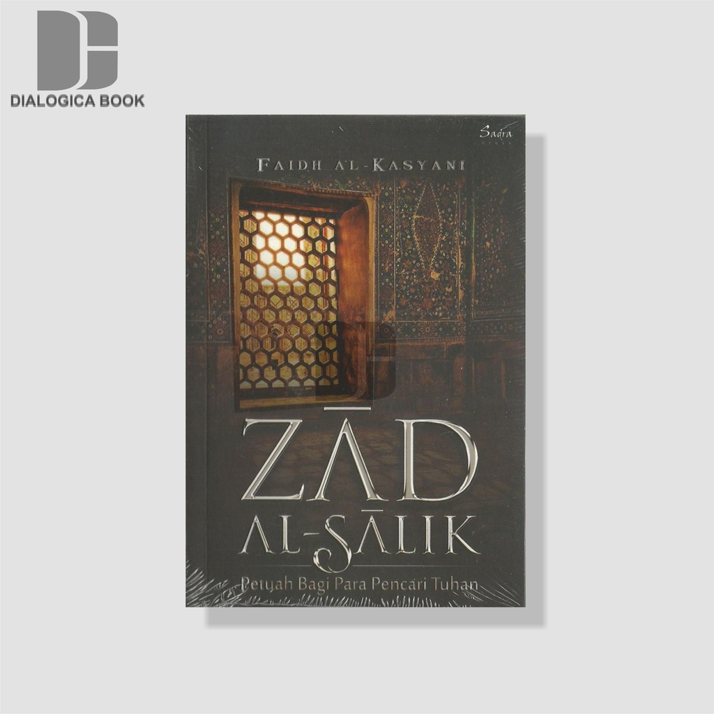 Jual ZAD AL-SALIK: Petuah Bagi Para Pencari Tuhan - Faidh Kasyani ...