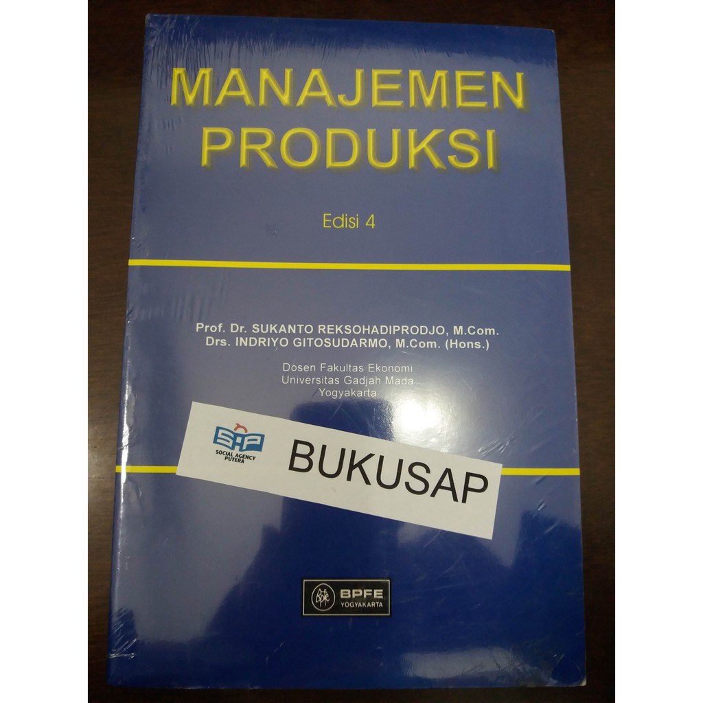 Jual BUKU MANAJEMEN PRODUKSI - SUKANTO REKSOHADIPRODJO & INDRIYO ... Jual BUKU MANAJEMEN PRODUKSI - SUKANTO REKSOHADIPRODJO & INDRIYO ...