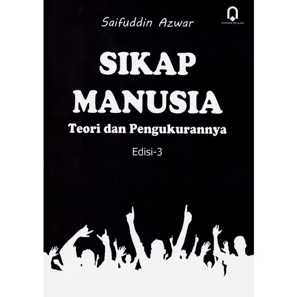 Jual Sikap Manusia dan Teori Pengukurannya Edisi 3 - Saifuddin Azwar ...