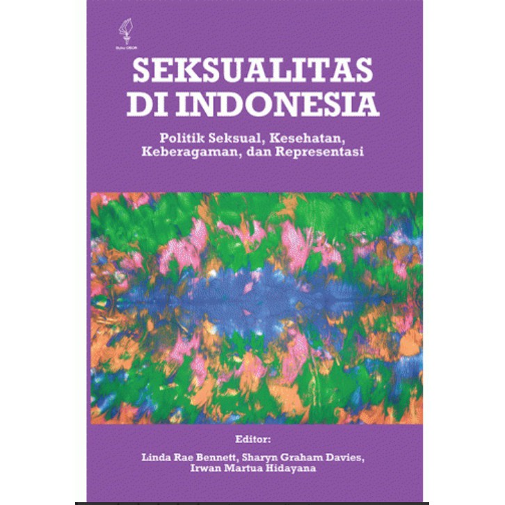 Jual Seksualitas di Indonesia: Politik Seksual, Kesehatan, Keragaman, dan Representasi Indonesia ...